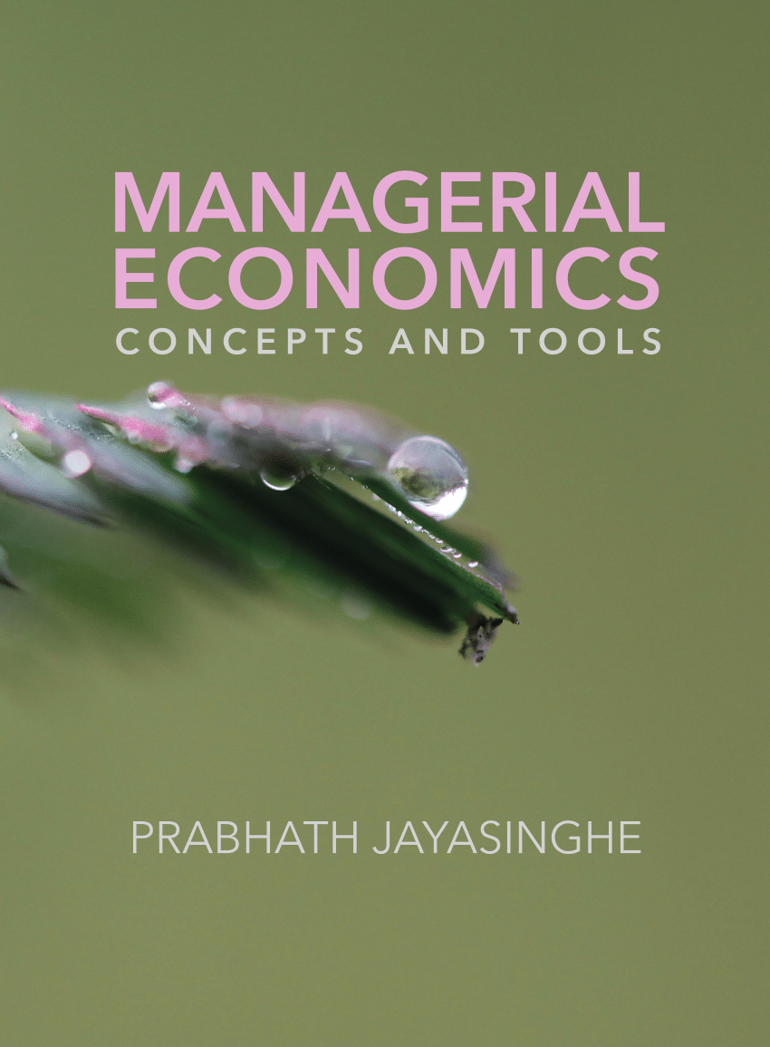 Managerial Economics: Concepts and Tools Book by Prabhath Jayasinghe ...