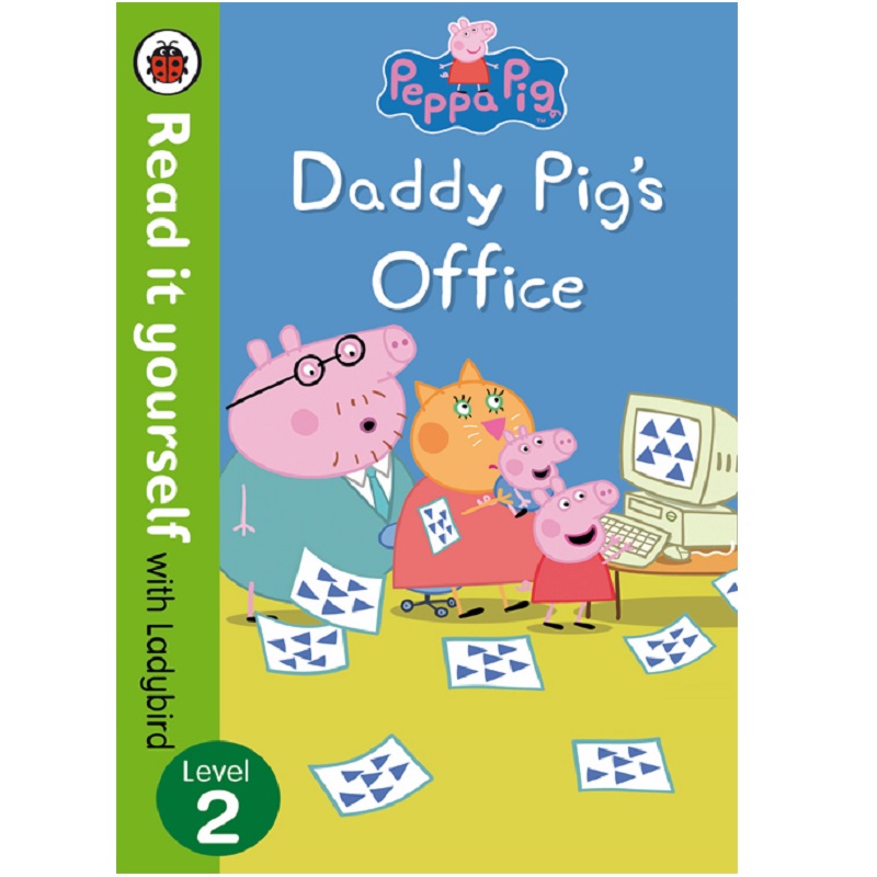 Read it Yourself with Ladybird Level 2 - Peppa Pig - Daddy Pig's Office ...