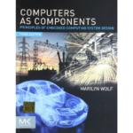 Computers As Components : Principles of Embedded Computing System Design - Jungle.lk