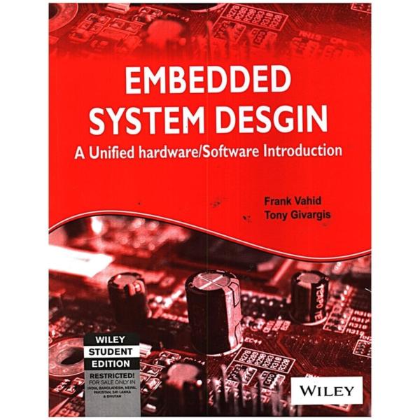 Embedded Systems Design : A Unified Hardware Software Introduction ...