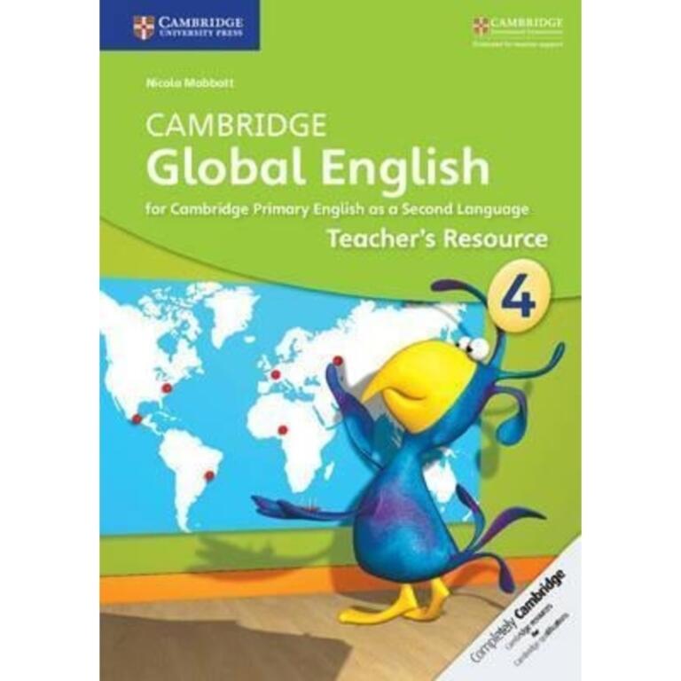 Cambridge Global English: Cambridge Global English Stage 4 Teacher's ...