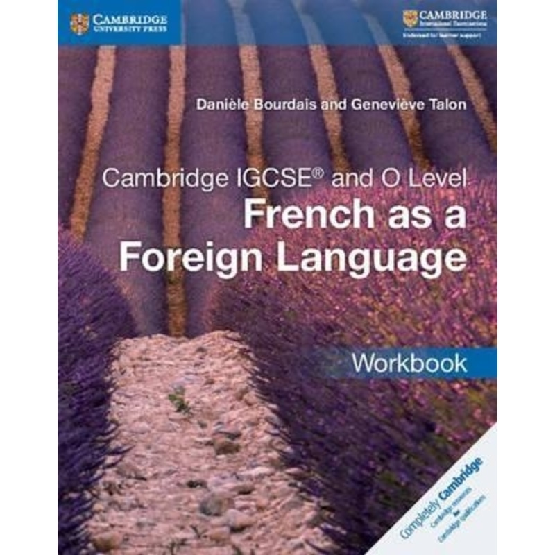 Cambridge IGCSE® and O Level French as a Foreign Language Workbook ...