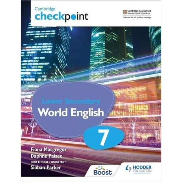 Cambridge Checkpoint Lower Secondary World English Student's Book 7 ...