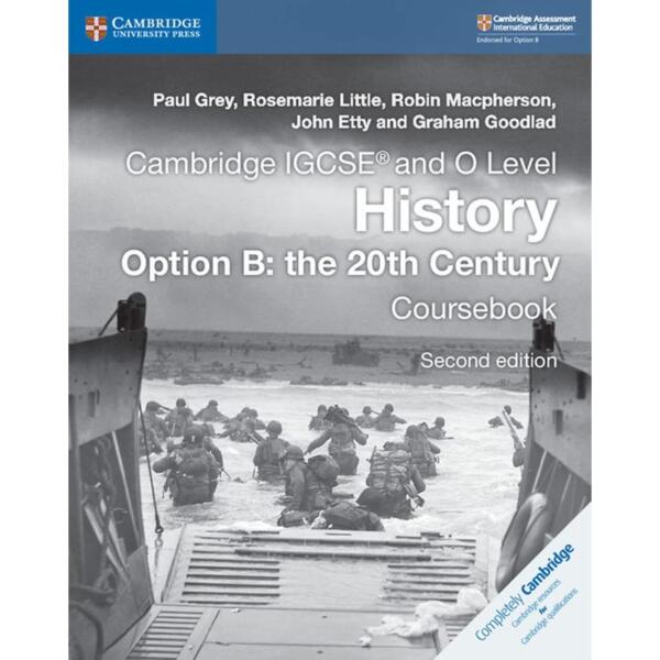Cambridge IGCSE (R) and O Level History Option B: the 20th Century ...
