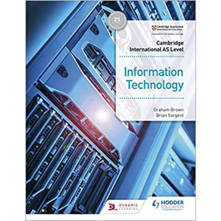Cambridge International AS Level Information Technology Student's Book ...