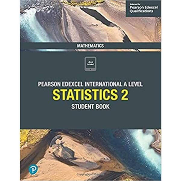 Pearson Edexcel International A Level Mathematics Statistics 2 Student ...
