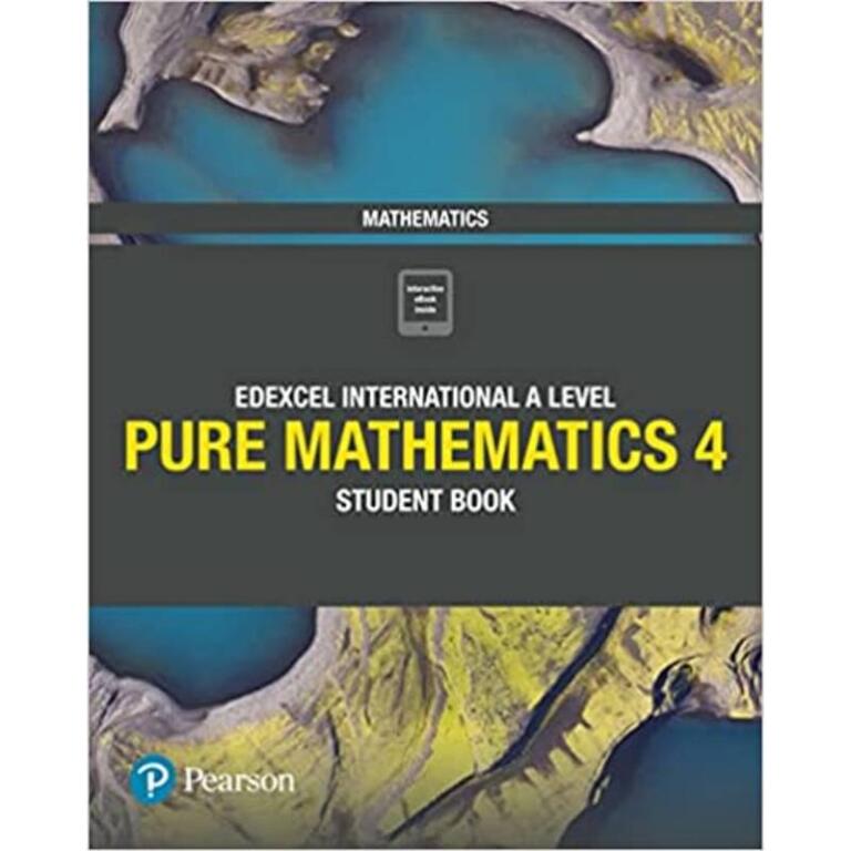 Pearson Edexcel International A Level Pure Mathematics 4 Student Book ...
