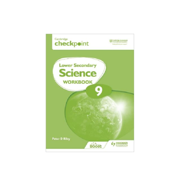 Cambridge Checkpoint Lower Secondary Science Workbook 9 - 2nd Edition ...
