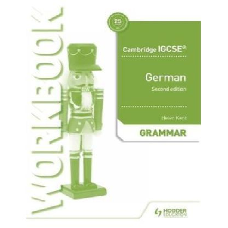 Cambridge International GCSE German Grammar Workbook Second Edition ...