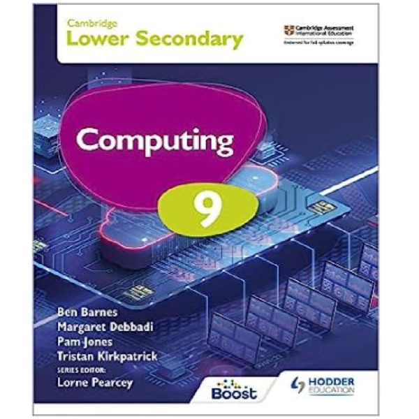Cambridge International Lower Secondary Computing - Student Book 9 ...