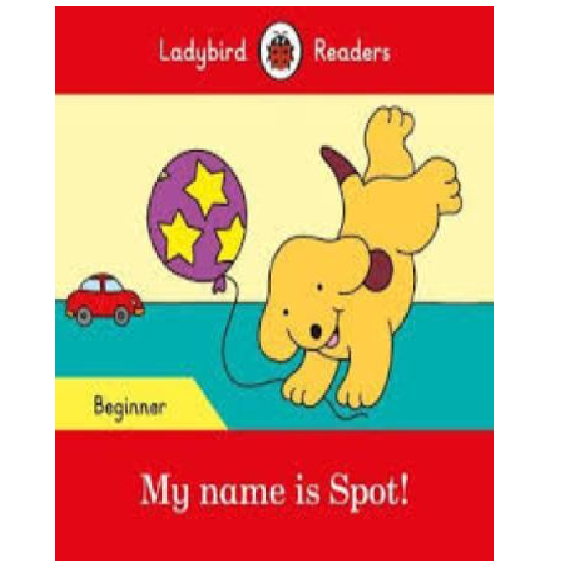 Ladybird Readers Beginner - My name is Spot - Jungle.lk