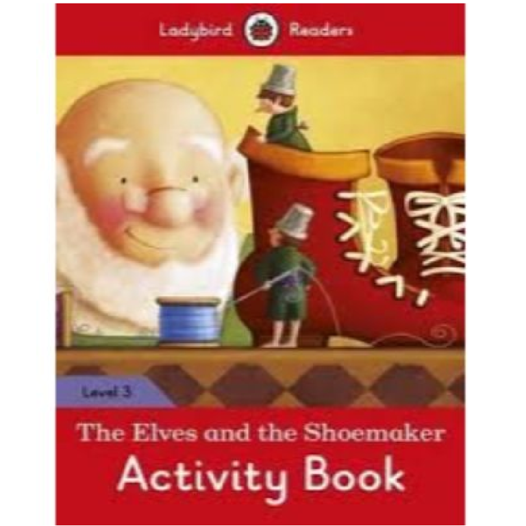 Ladybird Readers Level 3 - The Elves and The Shoemaker Activity Book ...